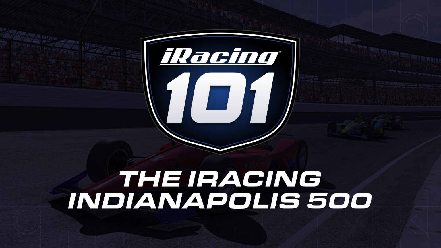 iRacing 101: The iRacing Indianapolis 500 - iRacing.com | iRacing.com Motorsport Simulations