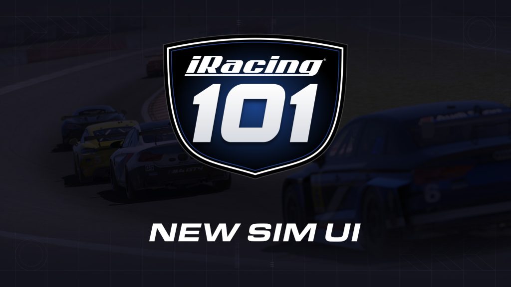 iRacing 101: New Sim UI - iRacing.com | iRacing.com Motorsport Simulations